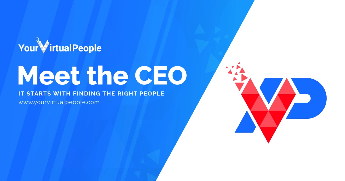 Meet The CEO - Your Virtual People